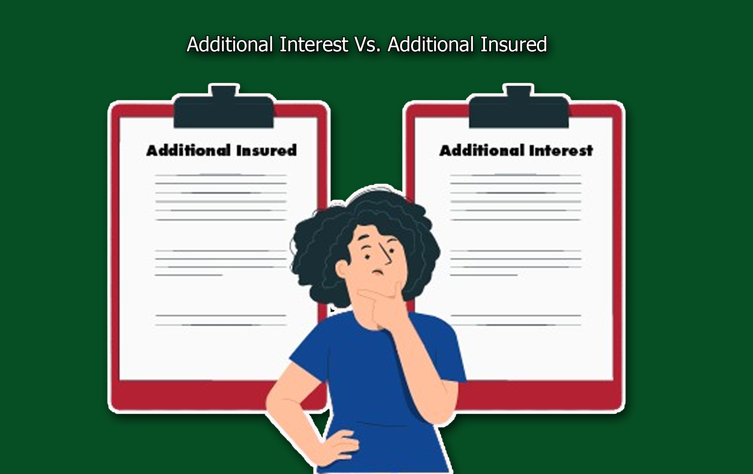 Additional Interest Vs. Additional Insured - kttpharm