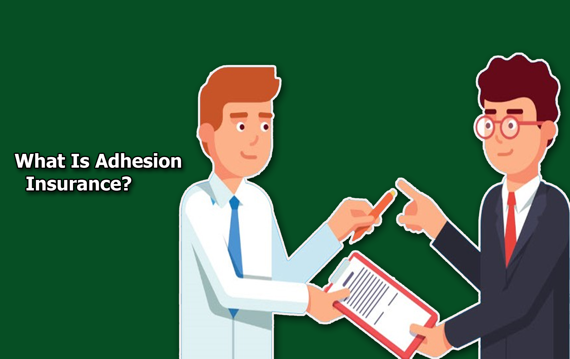 What Is Adhesion Insurance? - kttpharm